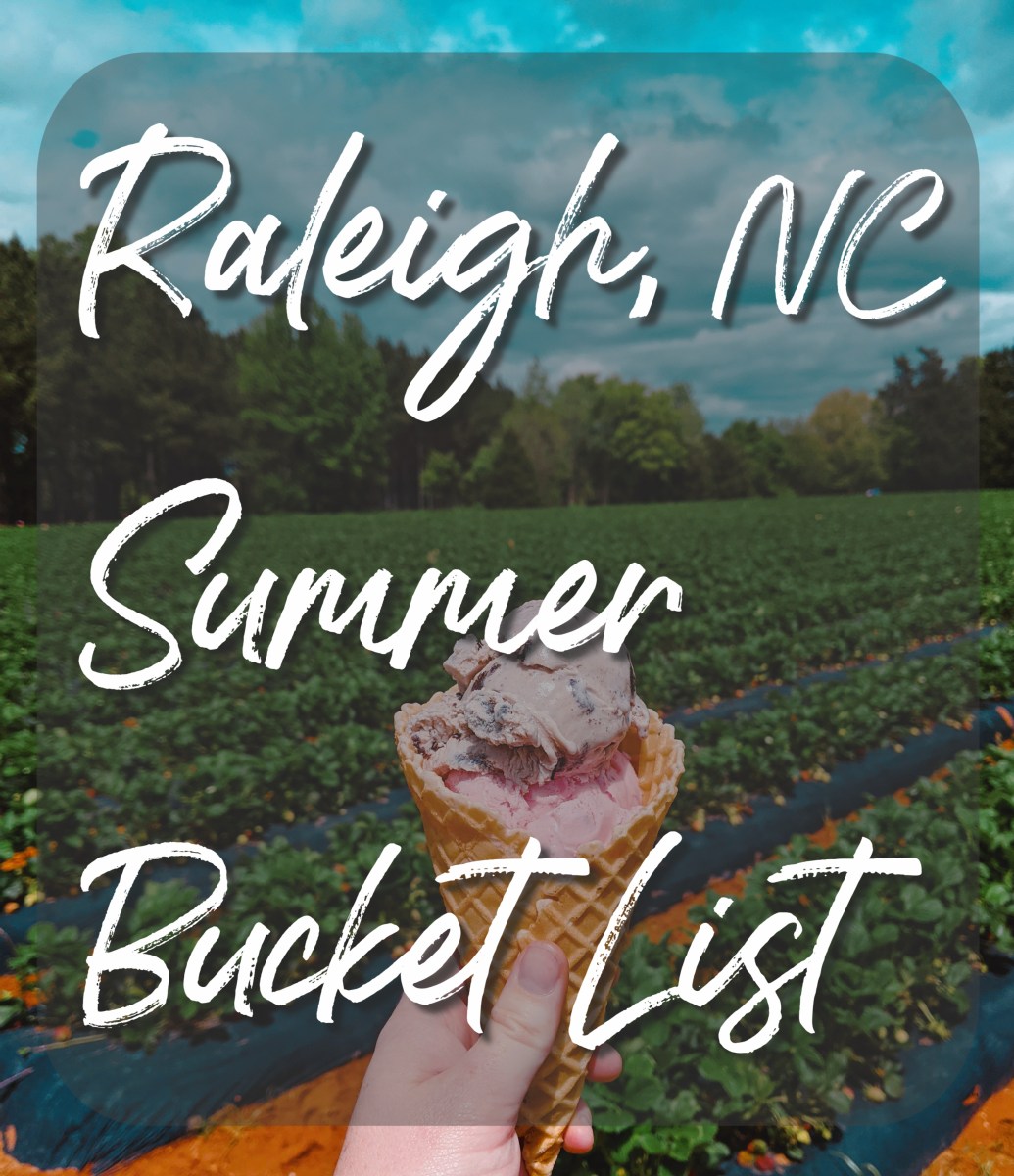 Raleigh, NC Summer Bucket List